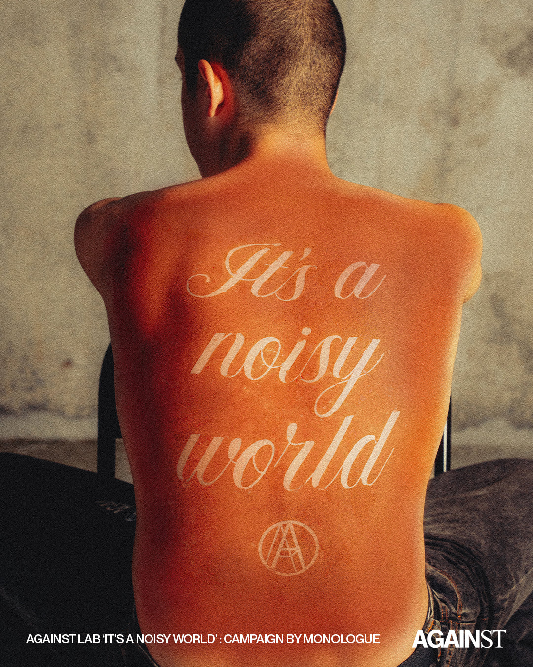 'IT'S A NOISY WORLD' COLLECTION – AGAINST LAB.